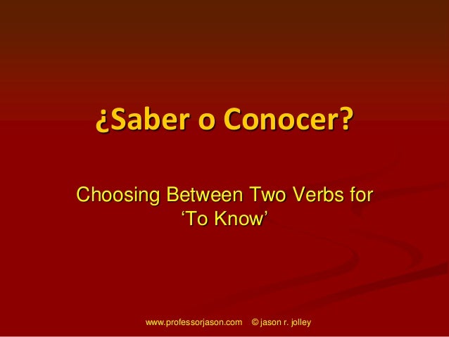 Differences Between the Spanish Verbs Saber and Conocer