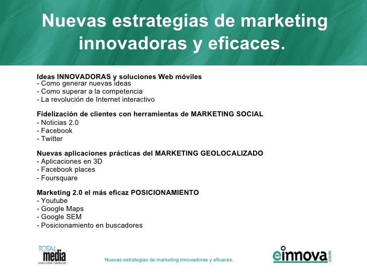Nuevas estrategias de marketing innovadoras y eficaces Nuevas estrategias de marketing innovadoras y eficaces