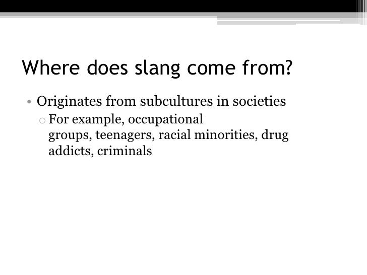 Slang slang