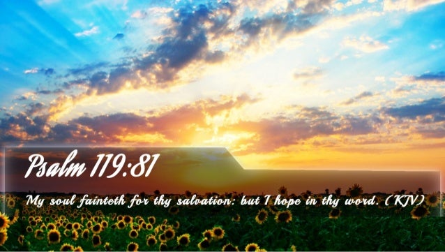 Psalm 119 81 Bible Verse Of The Day psalm-119-81-bible-verse-of-the-day