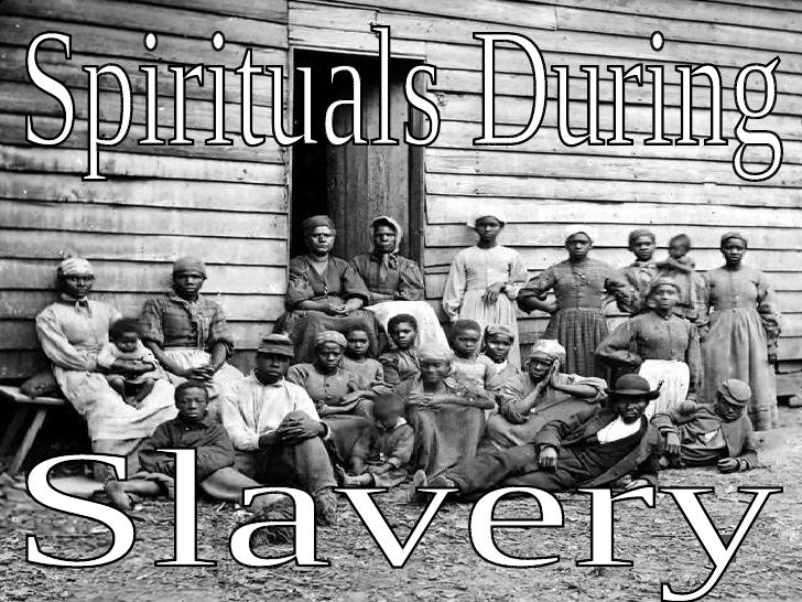 Dieterich Spirituals During Slavery
