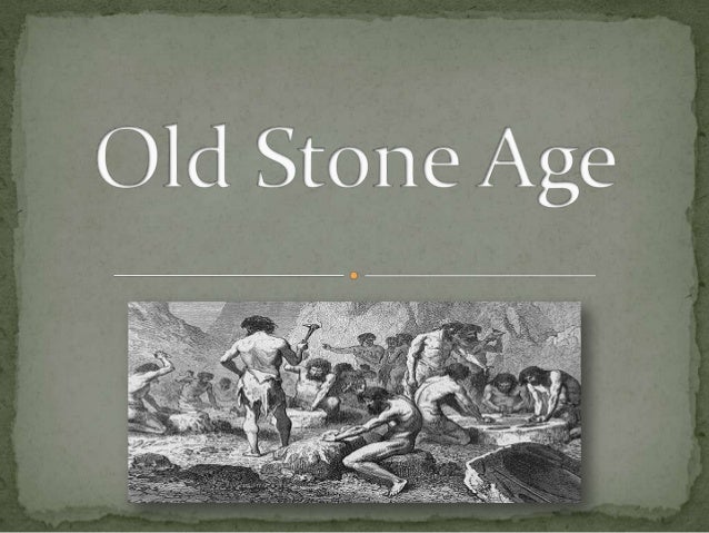 Old Stone Age