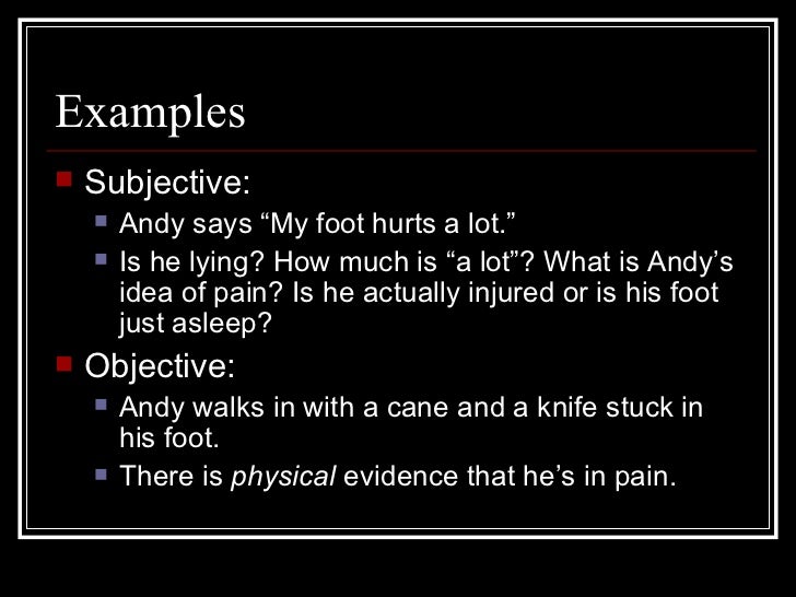 Subjective Vs Objective Writing Subjective Vs Objective Writing