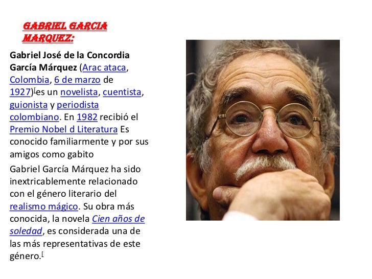 Biografia De Gabriel Garcia Marquez Biografia De Gabriel Garcia Marquez
