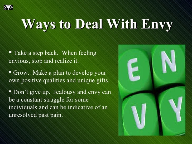 How to Deal with Envy