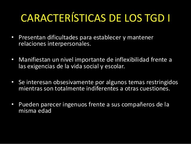 Trastorno Generalizados del Desarrollo definición, caracteristicas y