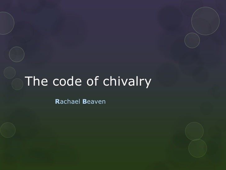 Chivalry code presentation - jtQas
