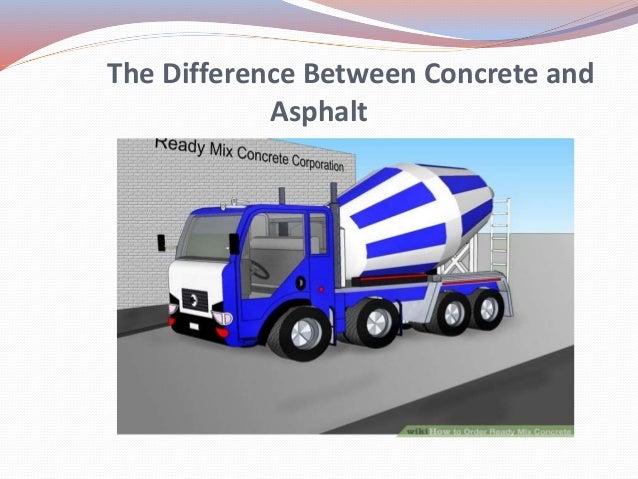 The Difference Between Concrete and Asphalt The Difference Between Concrete and Asphalt