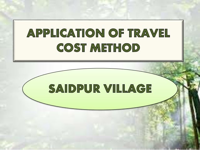 Travel Cost Method Travel Cost Method