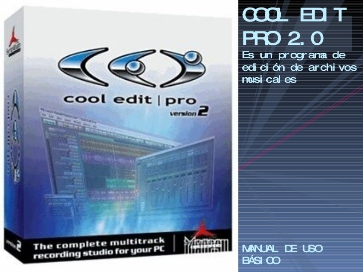 Cool edit pro 2 inclu crack y serial gratis en espanol : rabysu