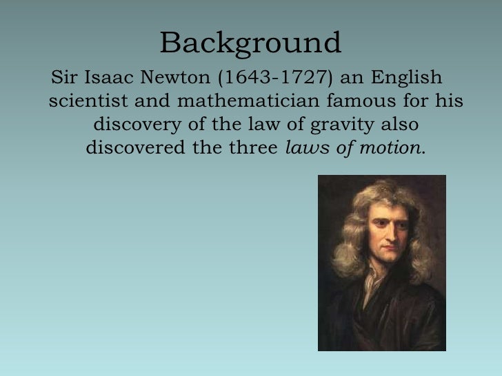 Sir isaac newton laws of motion - partnertews