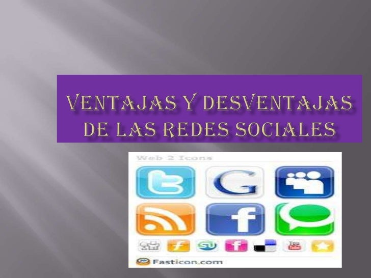 Ventajas Y Desventajas De Las Redes Sociales