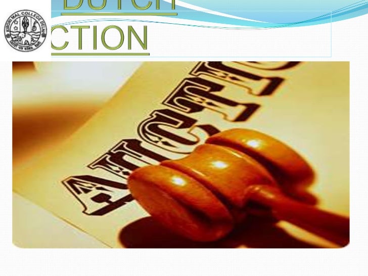 DUTCH AUCTION DUTCH AUCTION