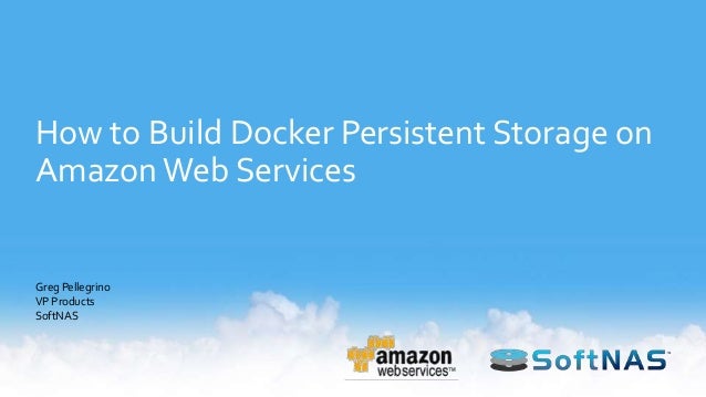 How To Build Docker Persistent Storage On Aws