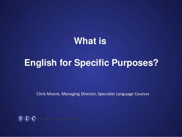 What Is English For Specific Purposes What Is English For Specific Purposes
