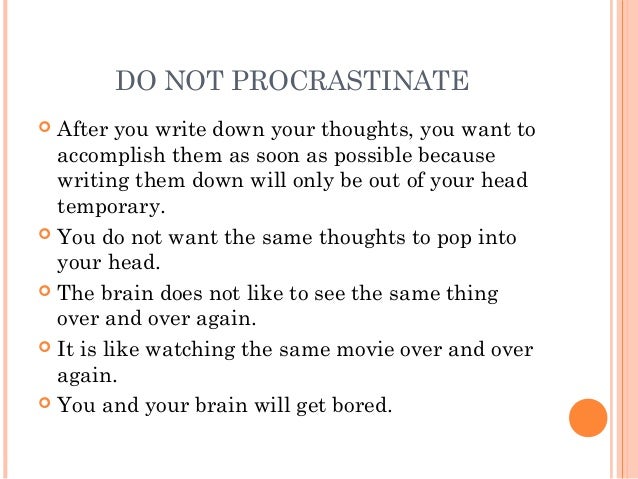 Write down your thoughts Write down your thoughts