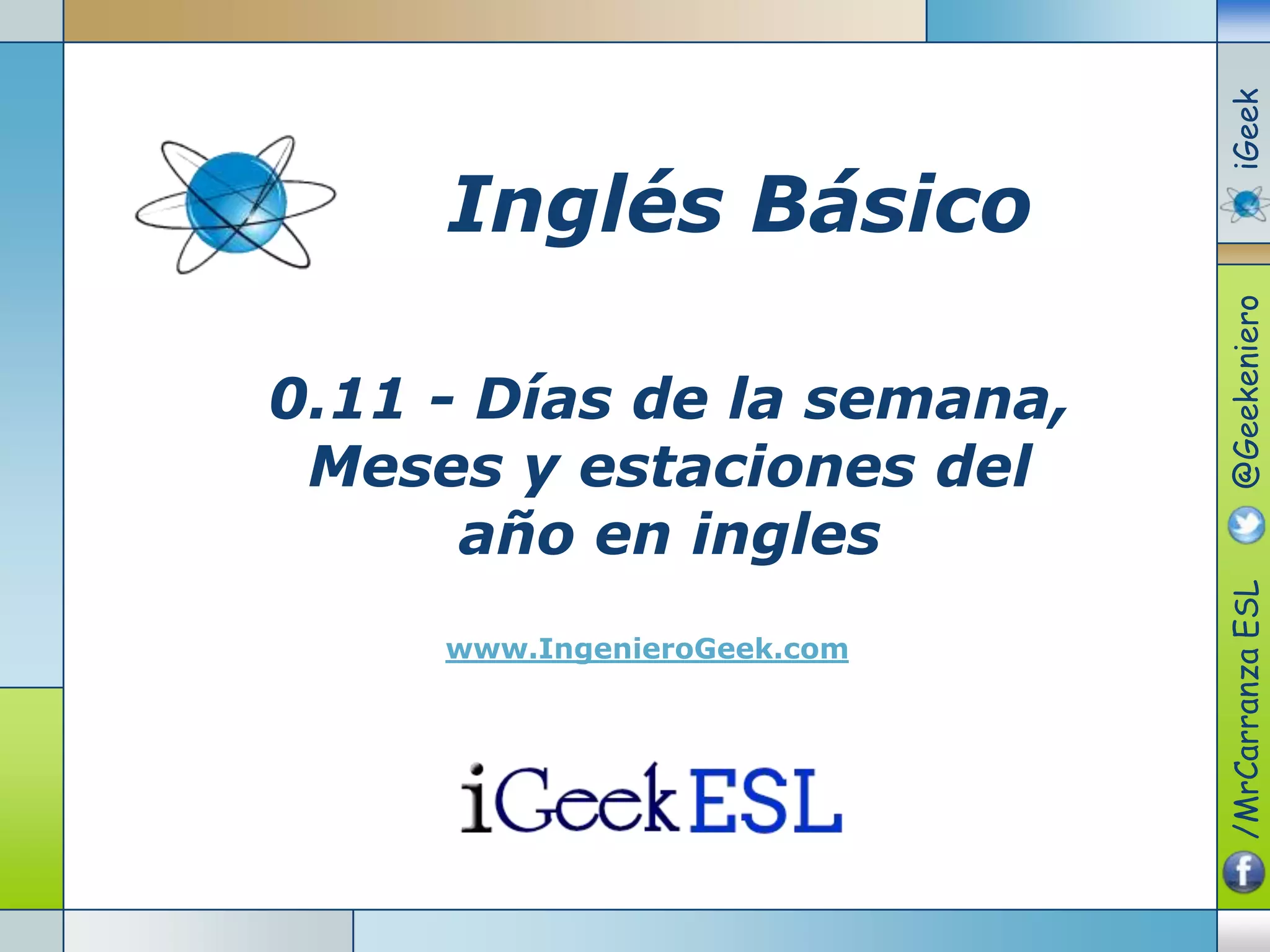 0.11 días de la semana, meses y estaciones del año en ingles | PPTX