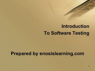 Introduction To Testing by enosislearning.com | PPT