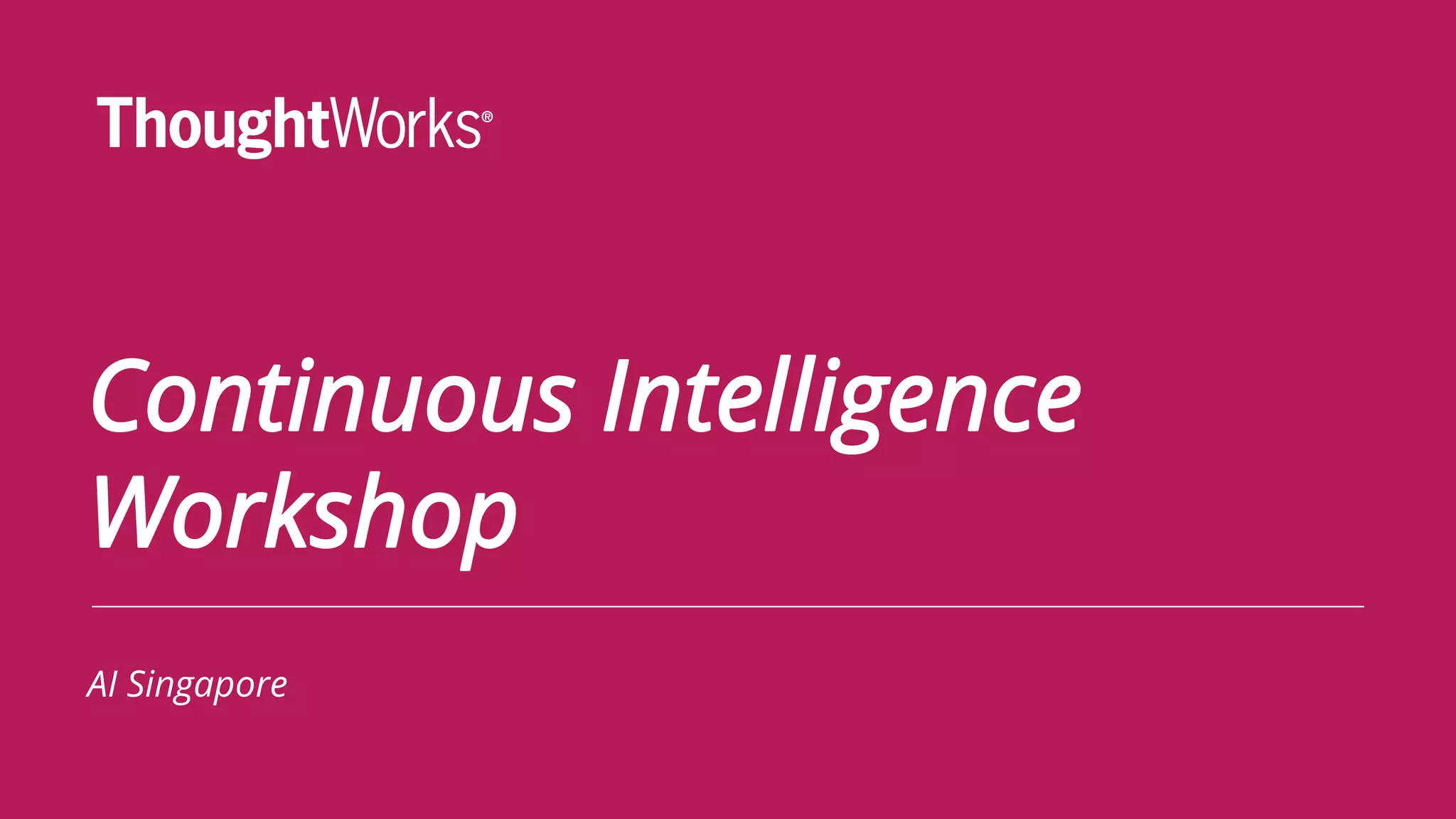 Continuous Intelligence Workshop | PPT