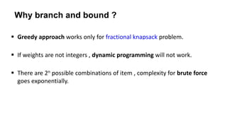 0 1 knapsack using branch and bound | PPTX