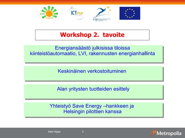 Asko Kippo: SAVE ENERGY Project | PPT