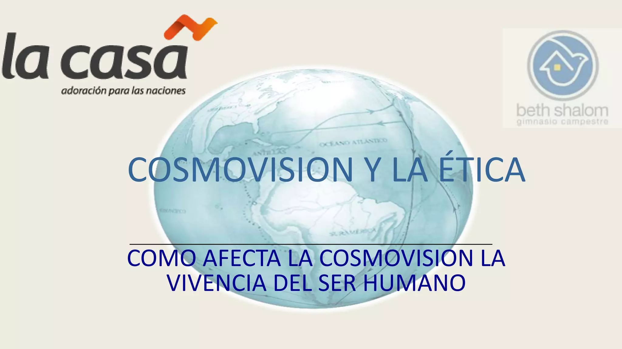 Tema: Cosmovisión (grado 10o gcbs) | PPT