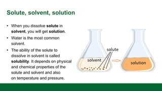 Solutions and solubility | PPTX