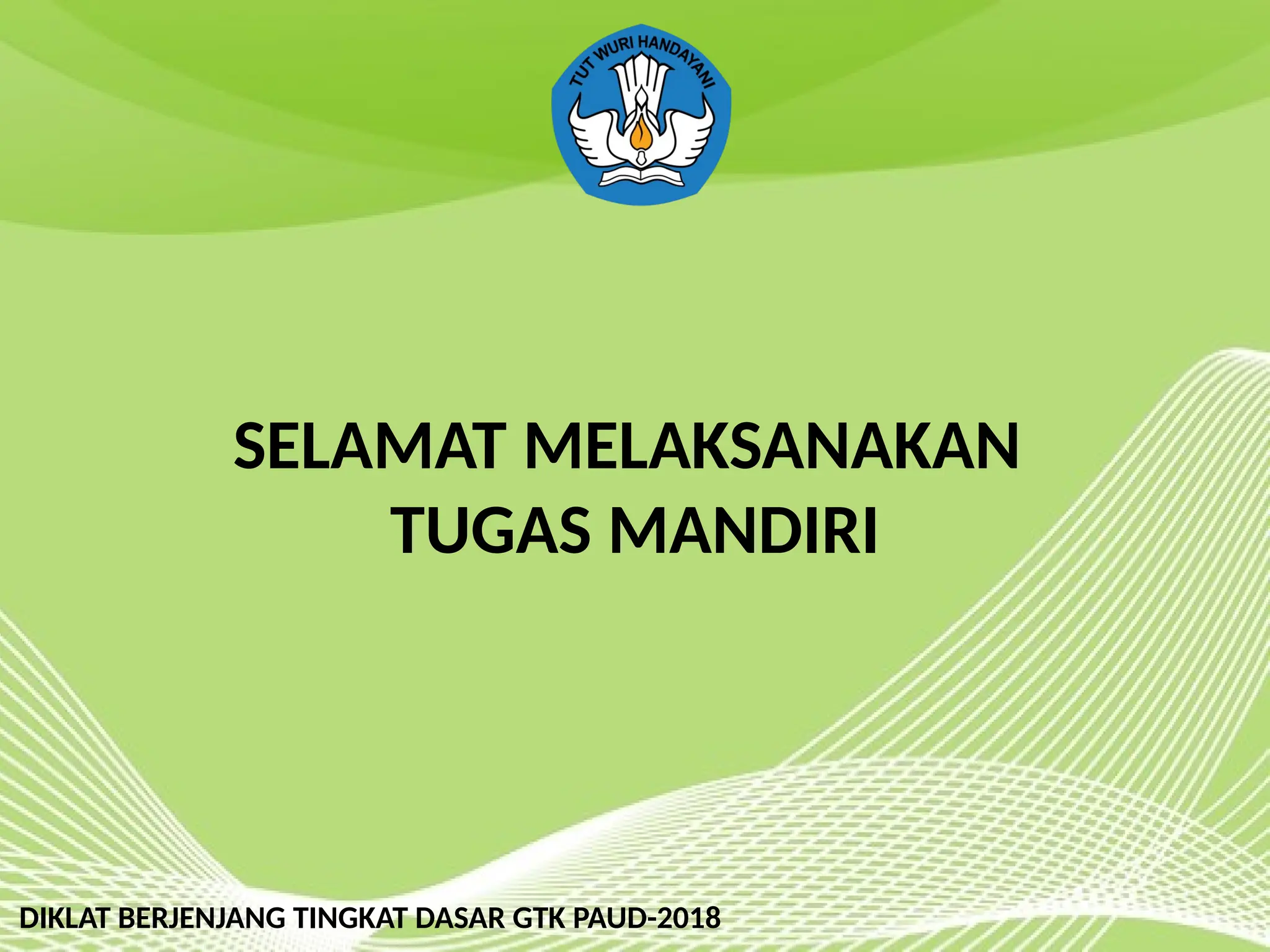 0. Penjelasan Tugas Mandiri diksar 2018 - Copy.pptx