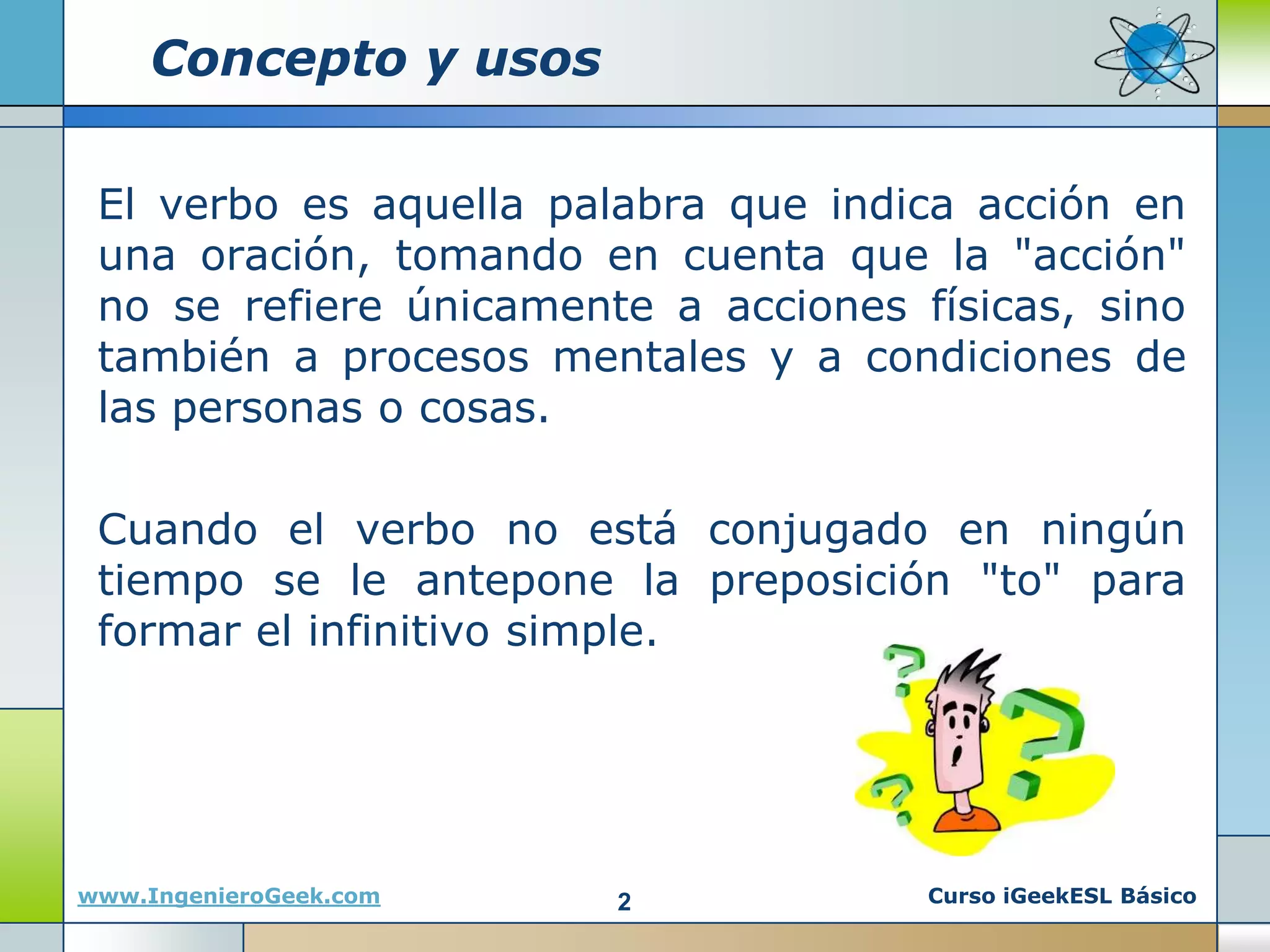 0.4 Verbos en ingles, uso del infinitivo y ejemplos comunes | PPTX