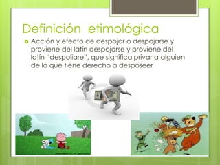 Despojo | PPTX