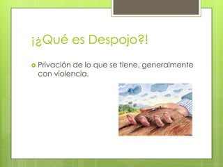 Que es el despojo