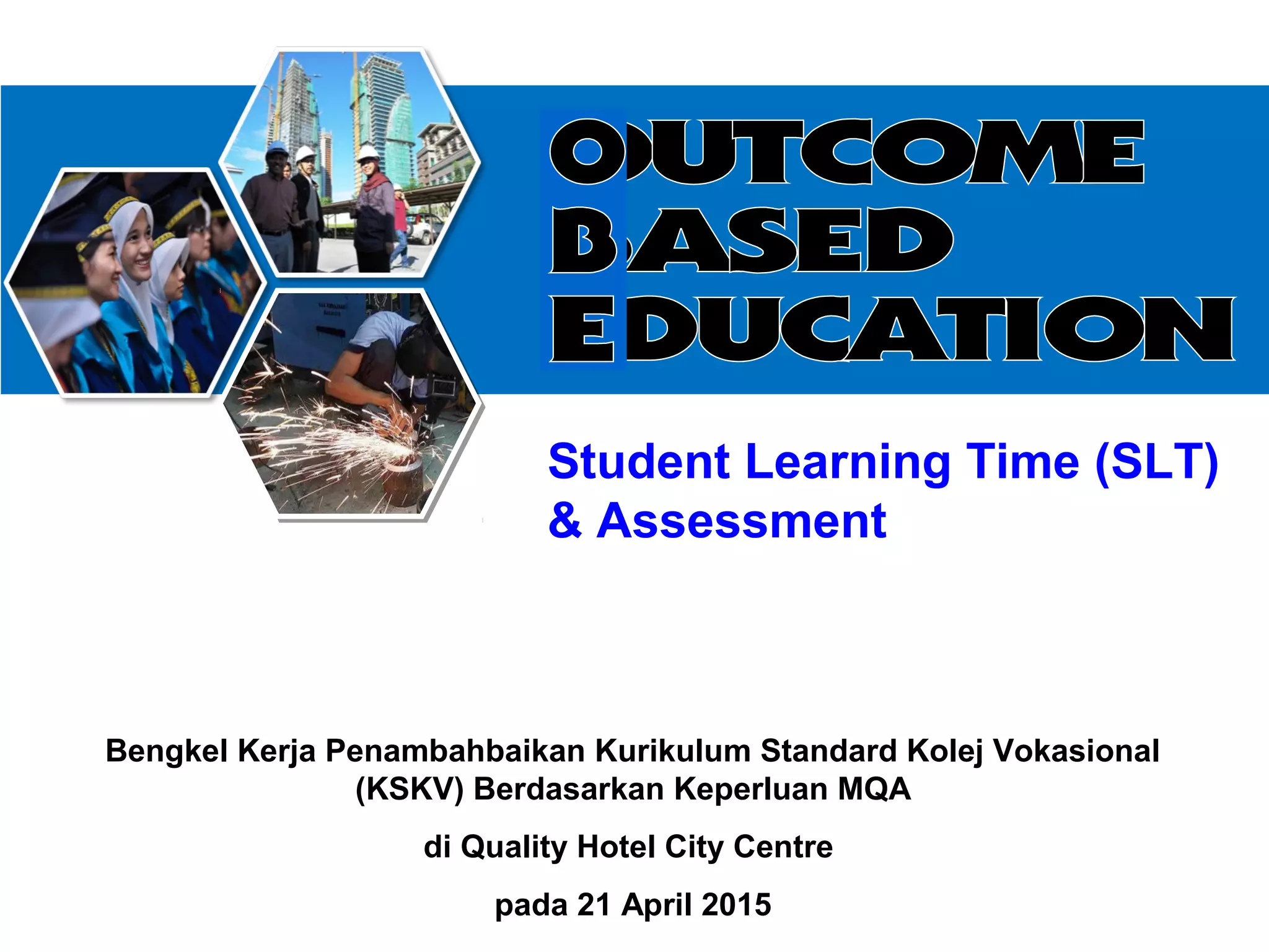 OBE Student Learning Time (SLT) & Assessment | PPT