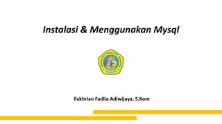 00. instalasi dan penggunaan mysql | PPT