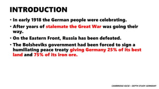 DEPTH STUDY GERMANY: WEIMAR REPUBLIC - 01. THE EFFECT OF WW1 ON GERMANY ...