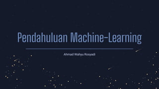 Pendahuluan Machine-Learning | PPT