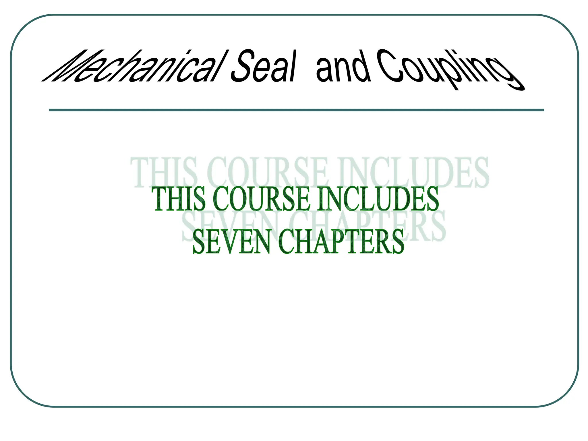 introduction to the mechanical seal theory and classification and types | PPT