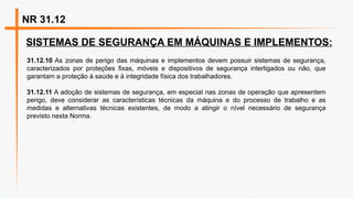 Treinamento Norma Regulamentadora NR 31.12
