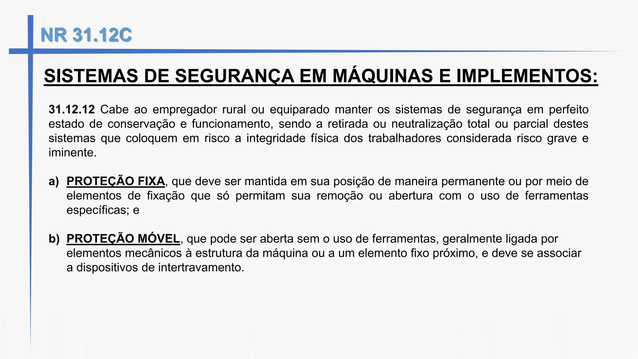 Nr 31.12 Segurança no Trabalho em Máquinas, Equipamentos e Implementos ...