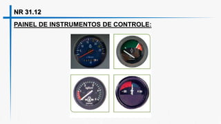 Nr 31.12 Segurança no Trabalho em Máquinas, Equipamentos e Implementos ...