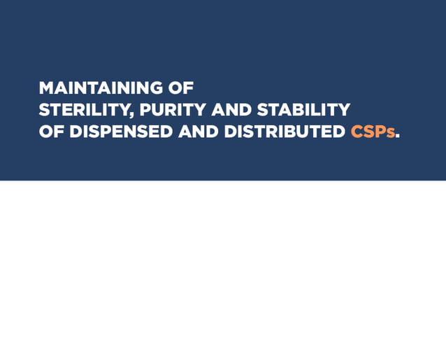 USP 797 - Maintaining of sterility, purity and stability of dispensed ...