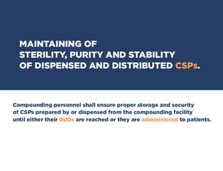 USP 797 - Maintaining of sterility, purity and stability of dispensed ...