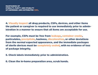 USP 797 - Maintaining of sterility, purity and stability of dispensed ...