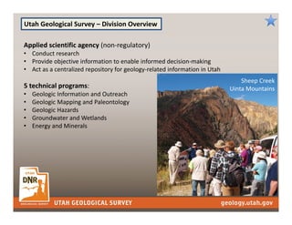 The Utah Geological Survey provides timely scientific information about Utah’s geologic ...