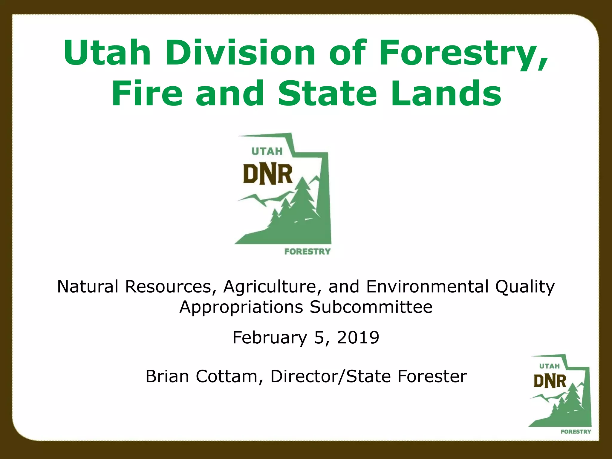 Utah Forestry, Fire and State Lands 2019 | PPT