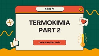 Termokimia 2 Jenis-Jenis Perubahan Entalpi.pptx