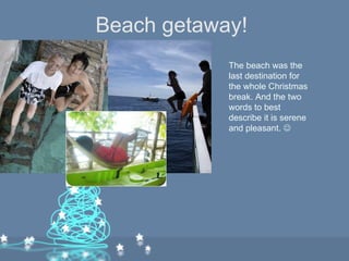 My Christmas break | PPT