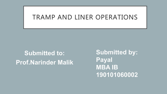 0002 Payal(Tramp and liner operations).pptx