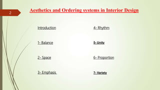 0005 aesthetics and ordering systems in interior design | PPTX