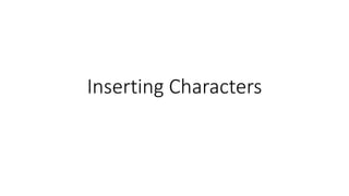 Inserting Characters | PPTX