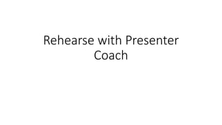 Rehearse with Presenter Coach | PPT